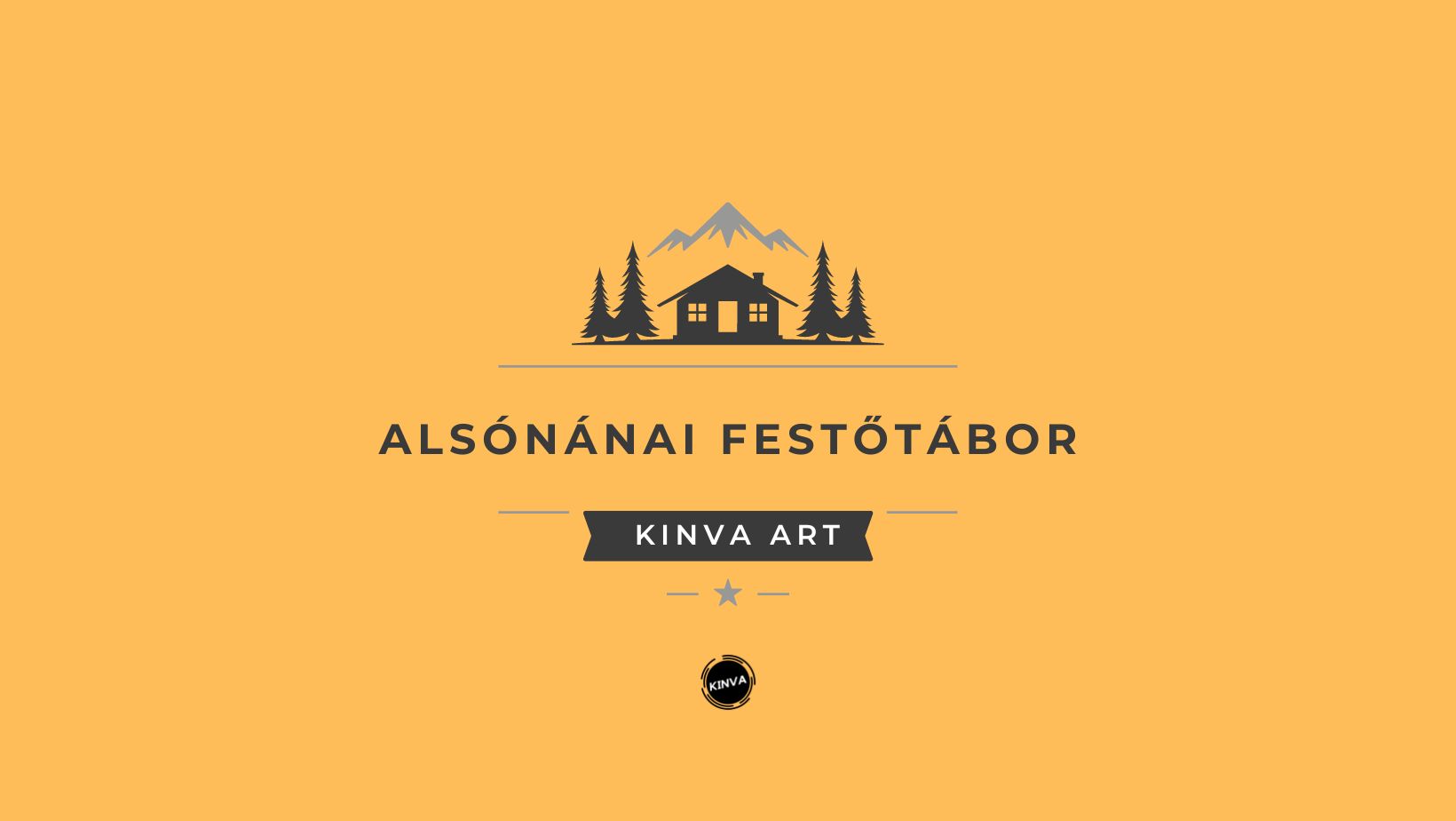 KINVA ART Alsónánai Alkotótábor - KINVA ART AKADÉMIA